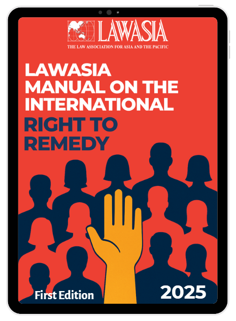 LAWASIA Manual on the International Right to Remedy | LAWASIA